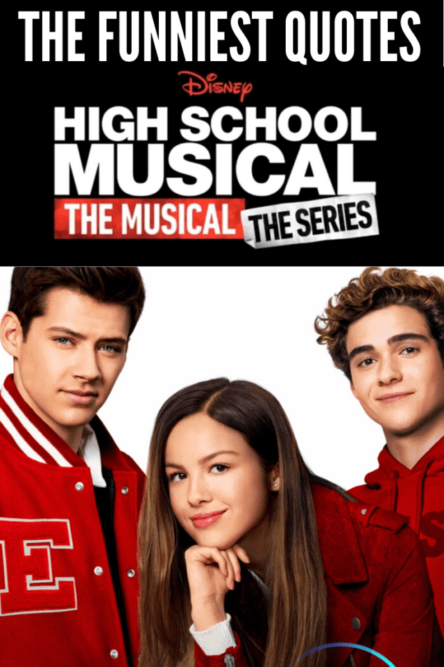 The Best High School Musical The Musical The Series Quotes