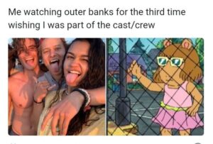 The Best Outer Banks Memes For Fans - Lola Lambchops