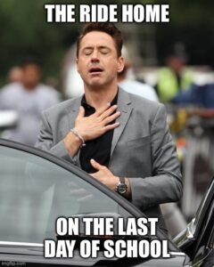 Funny Last Day of School Memes For Kids and Teachers 2025 - Lola Lambchops