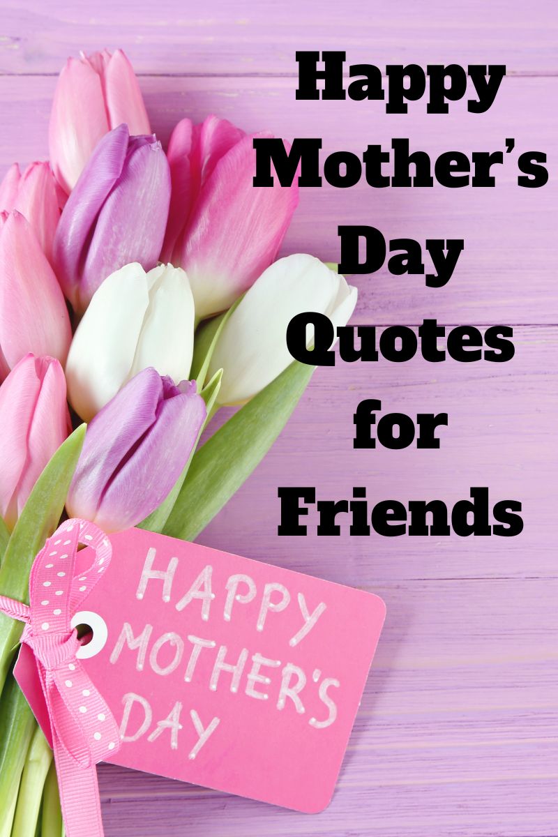 Happy Mother S Day Messages And Quotes For Friends Lola Lambchops