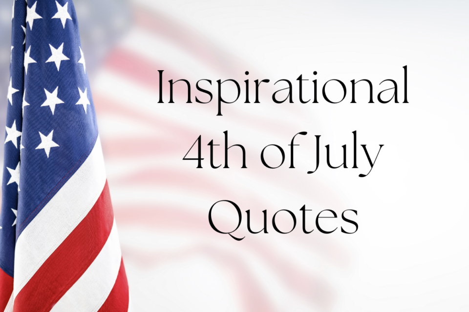 Inspirational Happy 4th of July Quotes for Instagram Captions - Lola ...